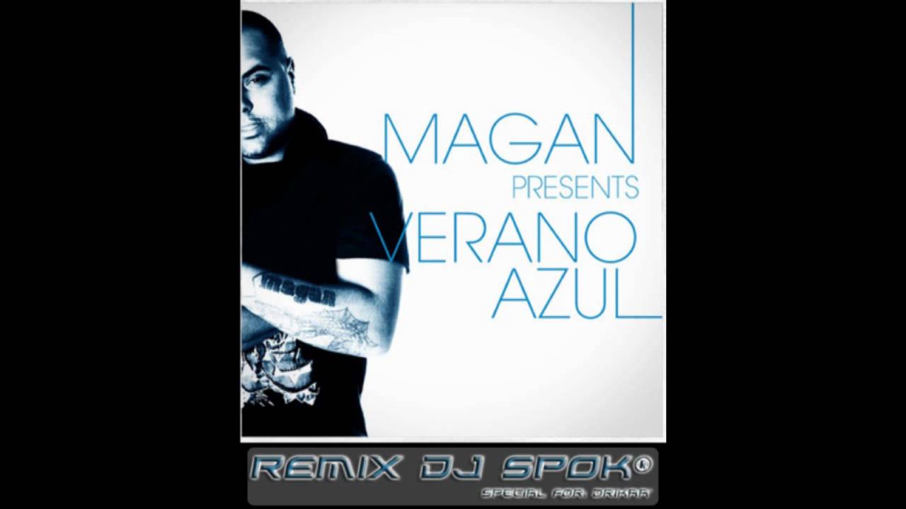 Juan Magan - Verano Azul (Remix DJ SPOK) - YouTube