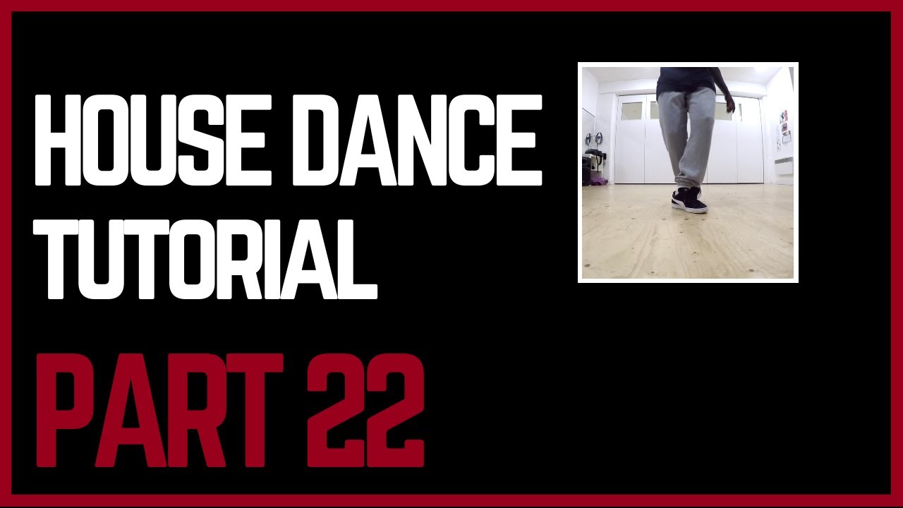House Dance Tutorial | Cross steps variation | Part 22 - YouTube