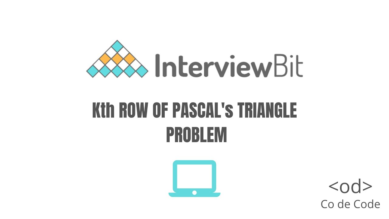 Kth Row of Pascal's Triangle - Interview Bit Solution - YouTube