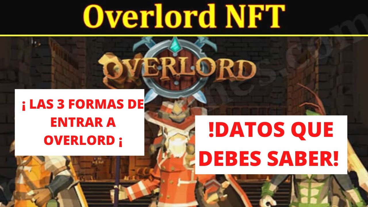 !OVERLORD! FORMAS DE ENTRAR! DATOS IMPORTANTES QUE DEBES SABER¡ - YouTube