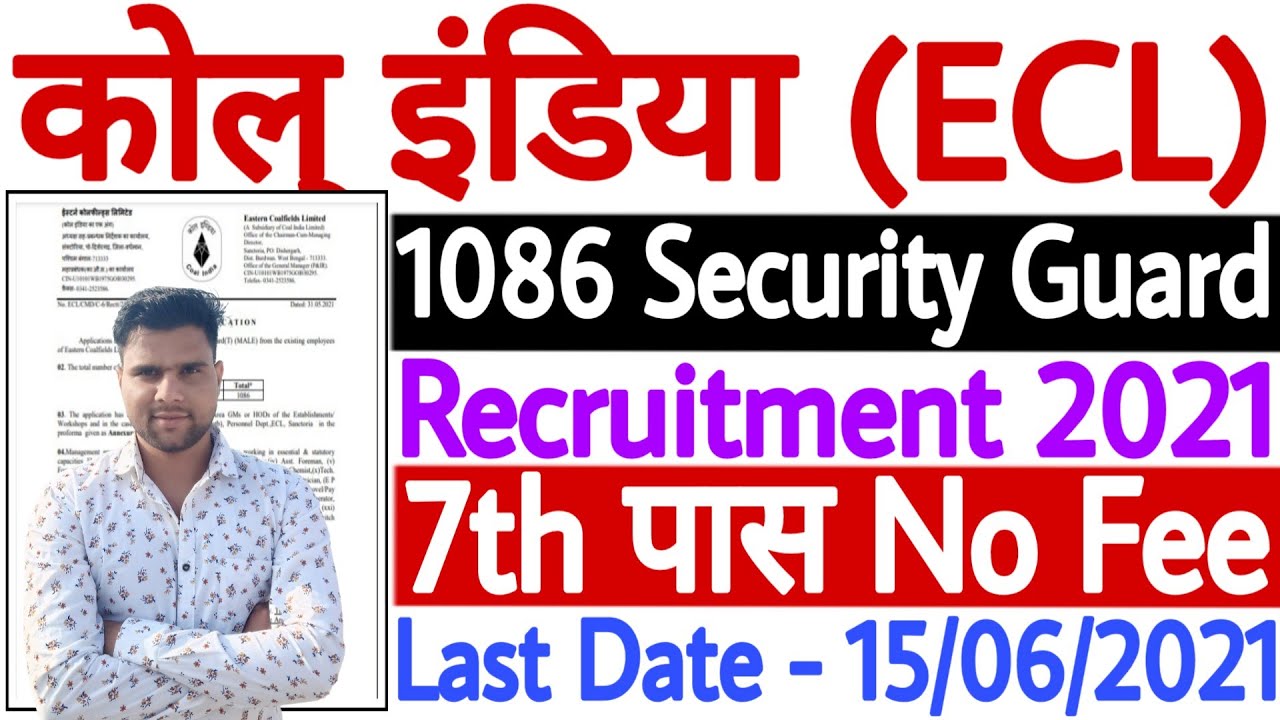 ECL Security Guard Recruitment 2021 | Eastern Coalfields Limited Recruitment 2021 | 7th Pass No ...