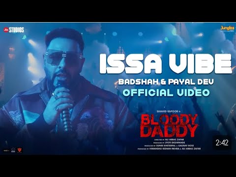 Issa vibe (badshah & payal dev) - YouTube