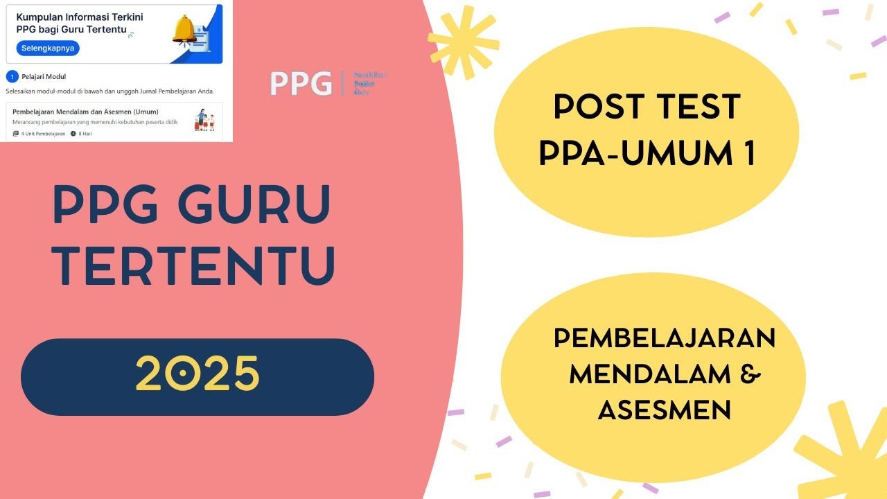 POST TEST - PPA UMUM 1- MODUL 1 - PPG GURU TERTENTU 2025 - YouTube