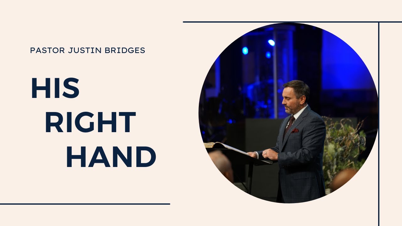 HIS RIGHT HAND || Pastor Justin Bridges || Heritage of Faith CC - YouTube