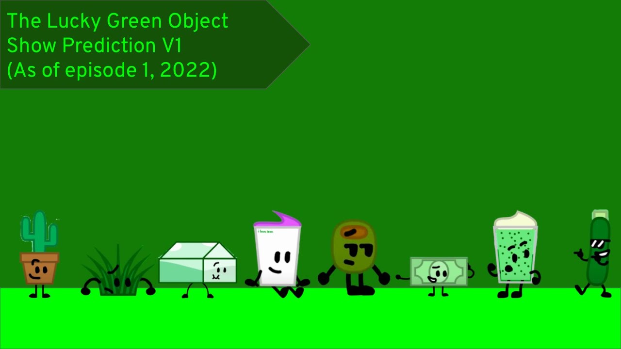 The Lucky Green Object Show Prediction V1 As of episode 1, 2022 - YouTube