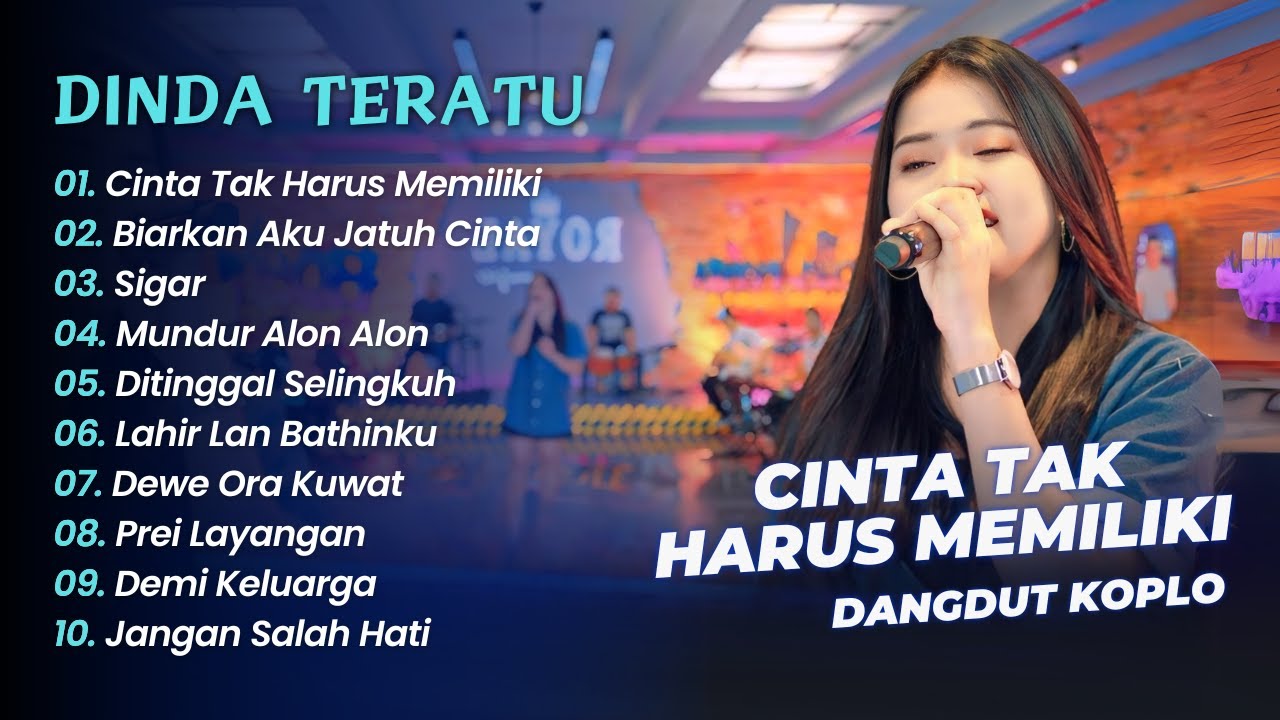 Dinda Teratu - CINTA TAK HARUS MEMILIKI - BIARKAN AKU JATUH CINTA ...