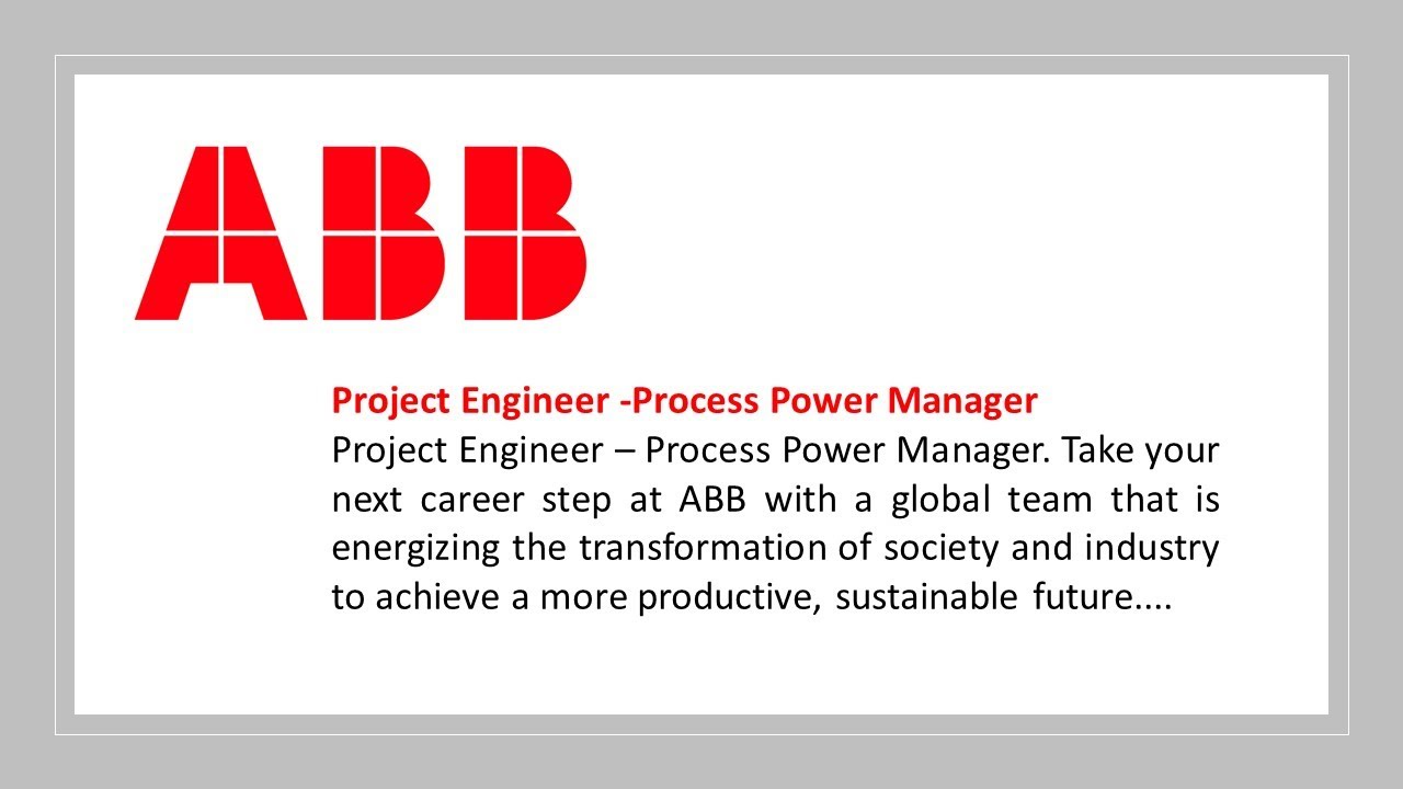 ABB Project Engineer Process Power Manager Bangalore Karnataka - YouTube