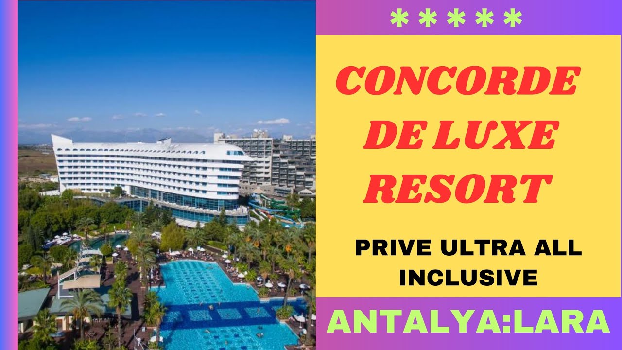 Concorde De Luxe Resort - Prive Ultra All Inclusive: Antalya, Turkey ...