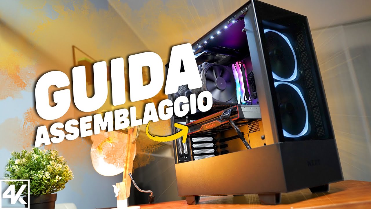COME ASSEMBLARE UN PC | GUIDA DEFINITIVA - YouTube