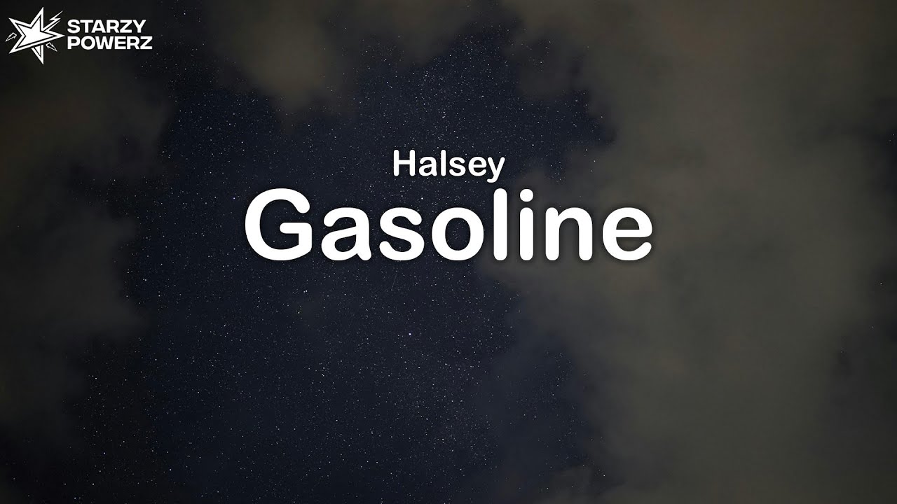 Halsey - Gasoline (Lyrics) - YouTube