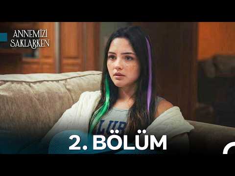 Annemizi Saklarken 2. Bölüm (Yeni Versiyon)
