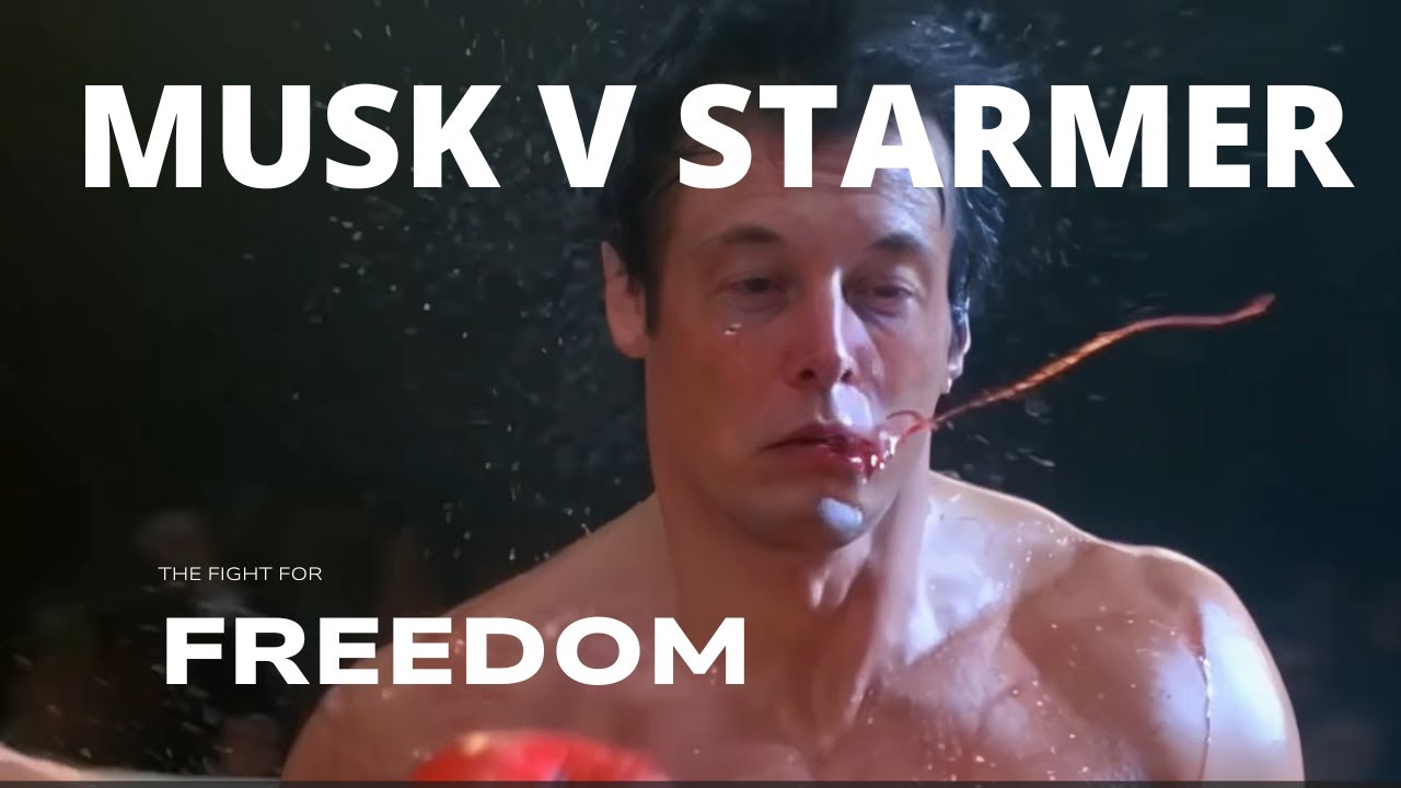 Musk V Starmer: Fight for Freedom - YouTube