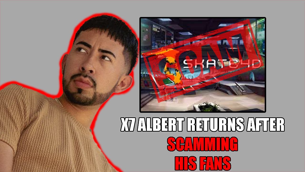 This Skate 3 YouTuber Needs To Be Stopped! (X7 Albert Skate4D Scam ...