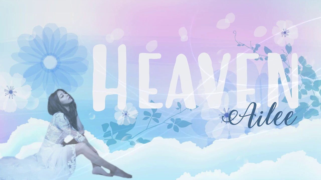 Ailee (에일리) – Heaven (Lyrics Han|Rom|Eng) - YouTube