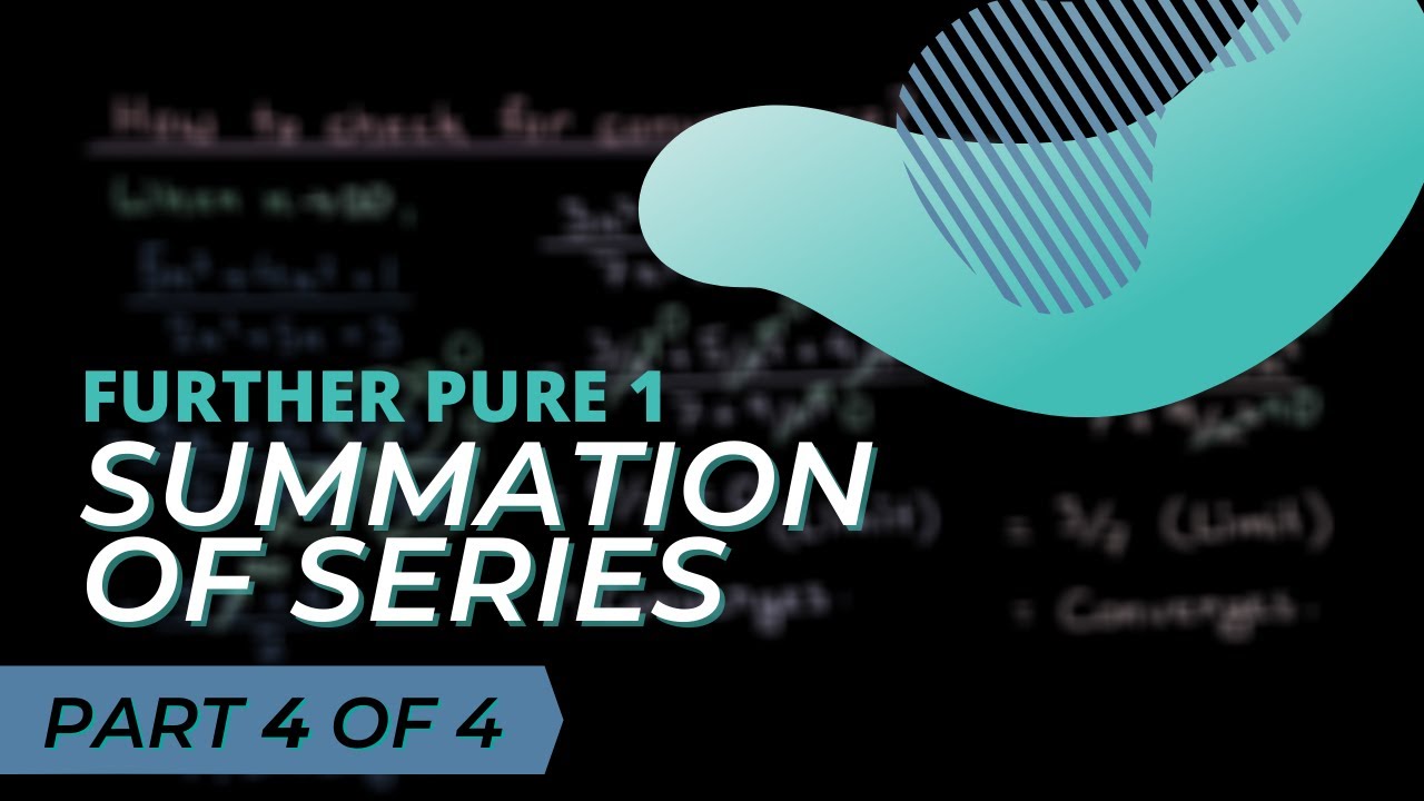 Summation of Series | Part 4 | Convergence and the Sum to Infinity ...