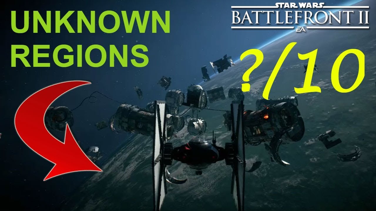 MY THOUGHTS ABOUT UNKNOWN REGIONS?!?! Star Wars Battlefront 2 ...