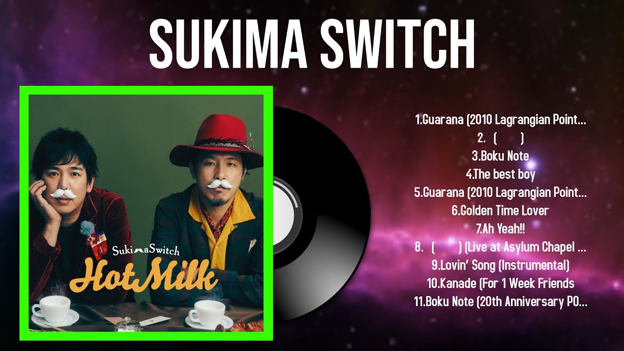 Sukima Switch 2024 ヒット曲メドレー ~ The Best Songs Of Sukima Switch - YouTube