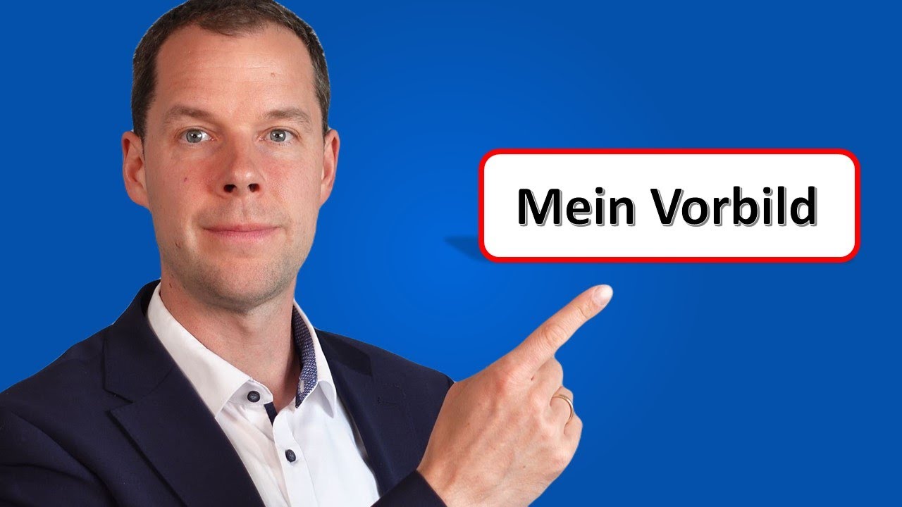 Persönliches: Mein Vorbild - YouTube