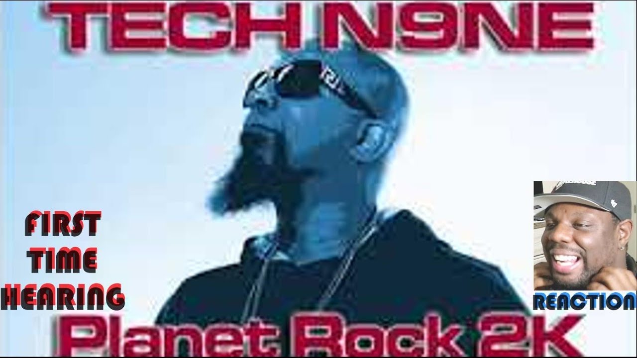 Tech N9ne - Planet Rock 2k "TECH9 IS DIRTY" ("REACTION") | FIRST TIME ...