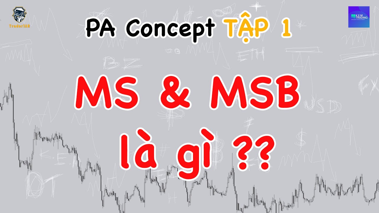 ICT Concept / PA Concept Tập 1: MS và MSB là gì? - YouTube