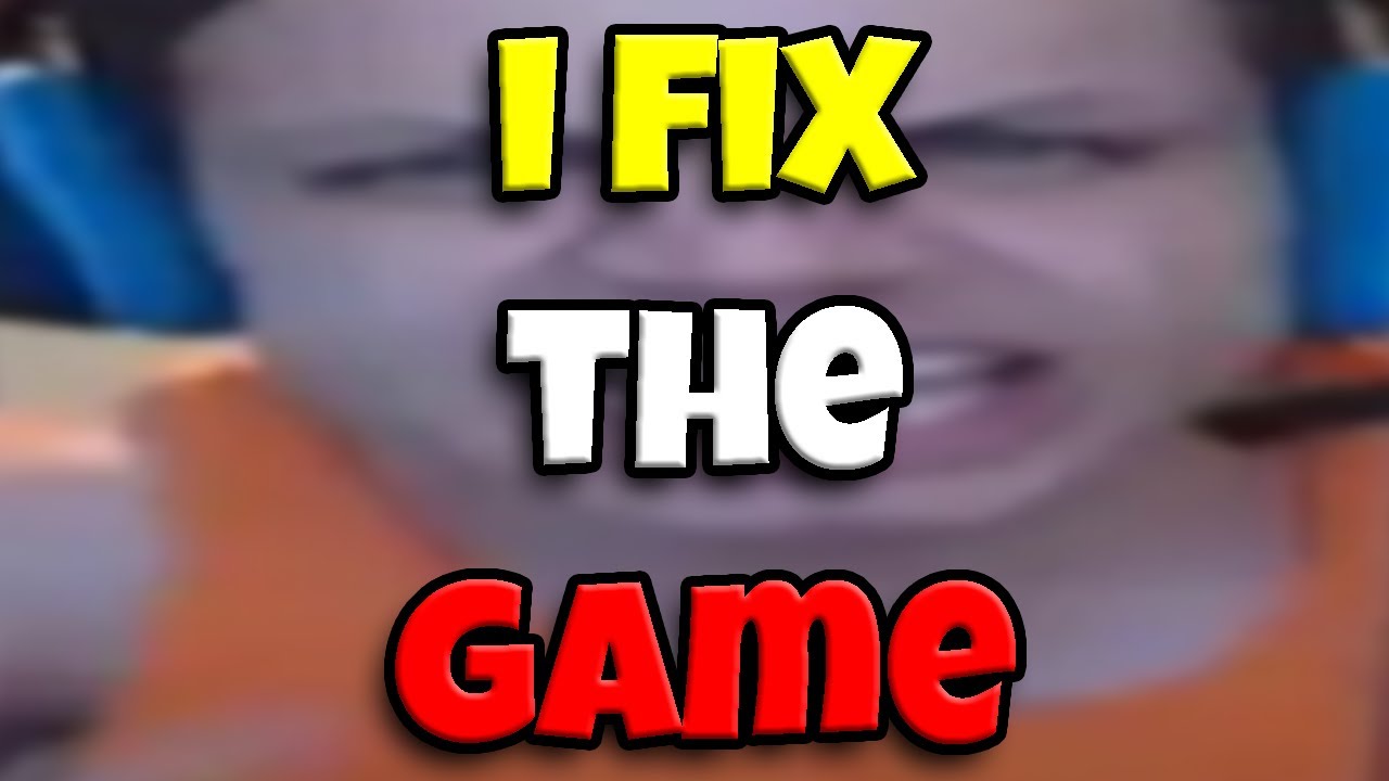I FIX THE GAME - YouTube