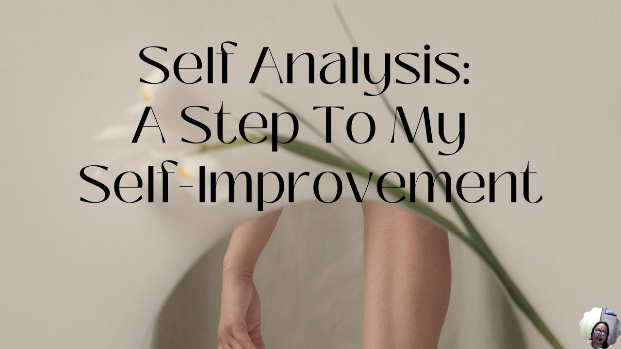 SELF ANALYSIS: A STEP TO SELF-DEVELOPMENT/HOMEROOM GUIDE/SENIOR HIGH ...