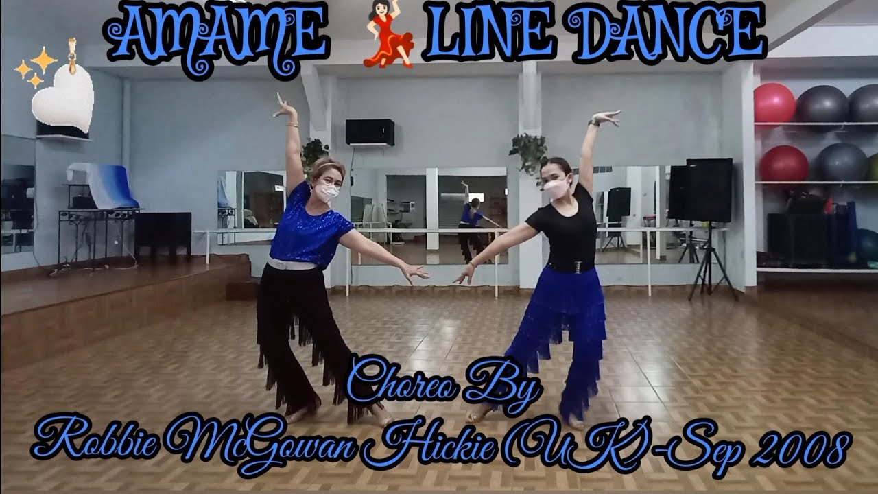 AMAME | LINE DANCE | EASY INTERMEDIATE | CHOREO BY ROBBIE MCGOWAN HICKIE (UK)- SEP 2008 - YouTube