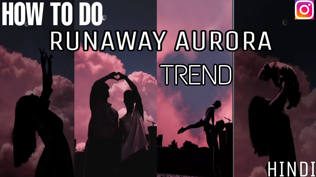 How to do Runaway Aurora filter effect on Instagram Hindi tutorial ...