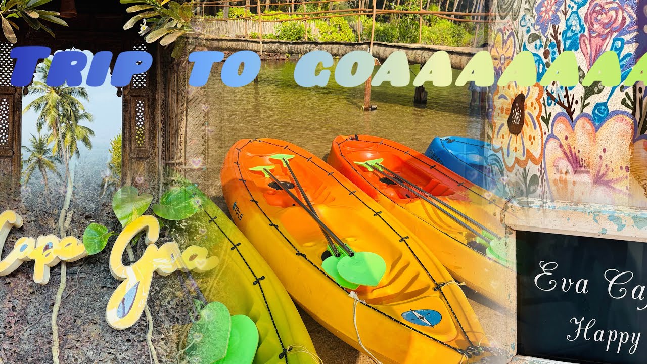 cabo de rama| south goa| the cape goa, kayaking in backwater and Eva ...