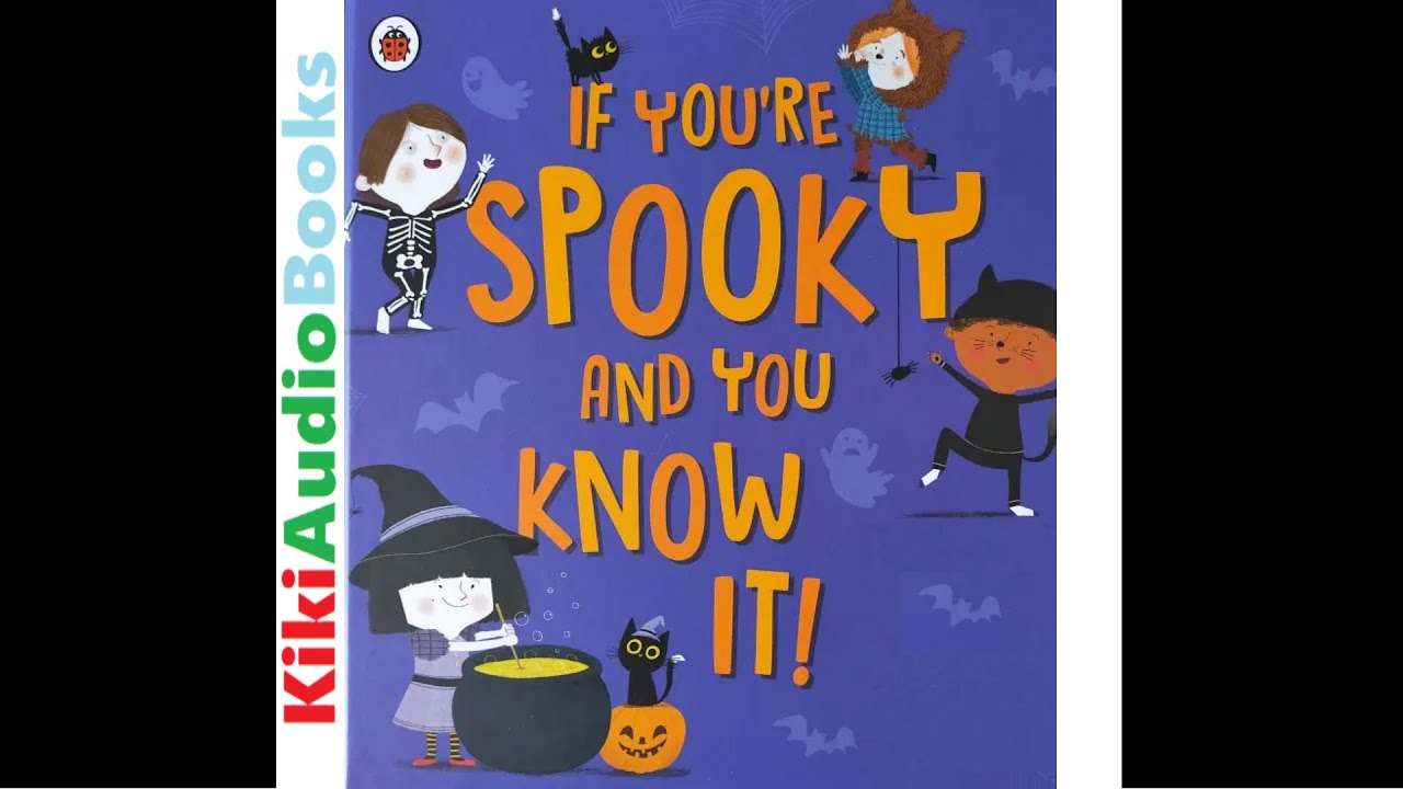 Halloween song | IF YOU`RE SPOOKY AND YOU KNOW IT ! | Kids Books Read ...