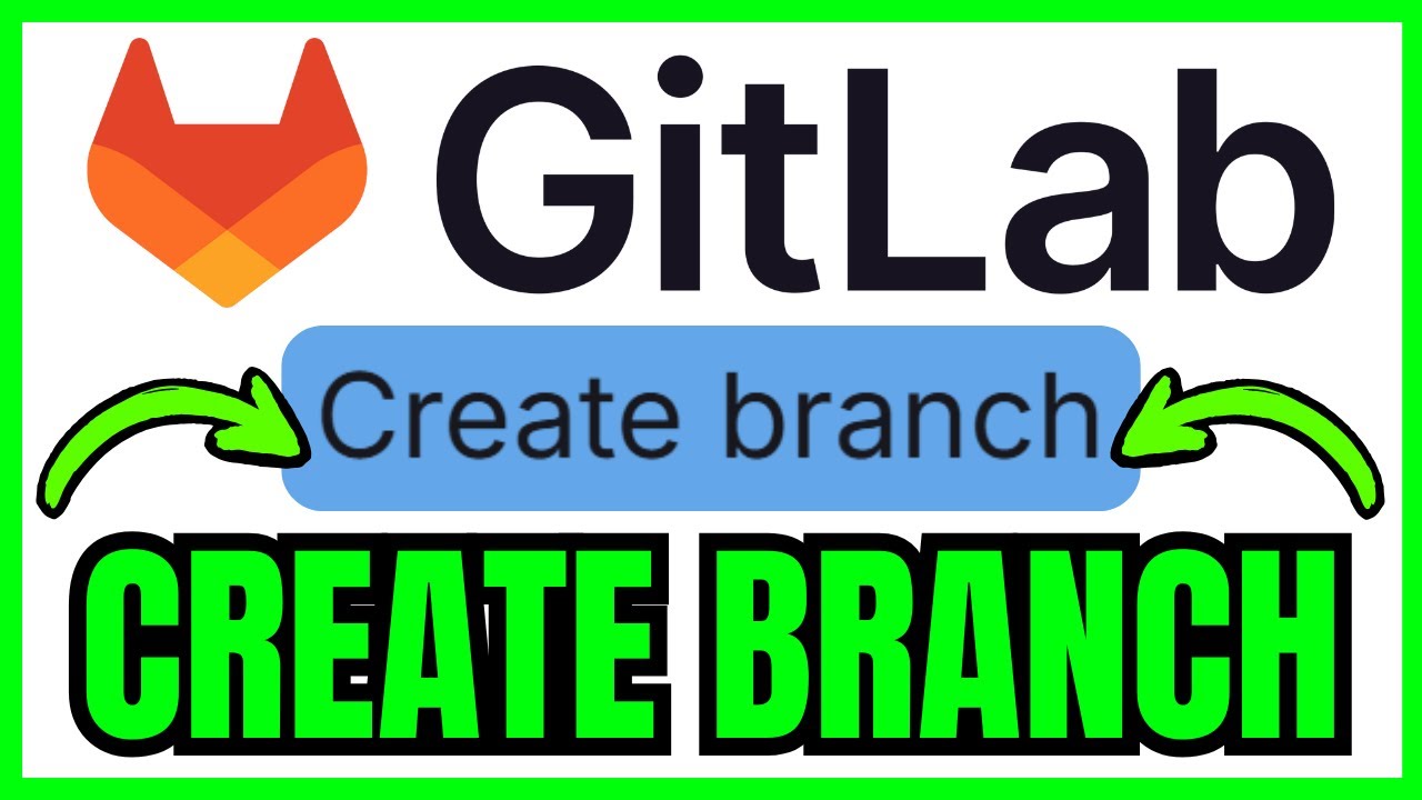 How To CREATE A Branch In GitLab (QUICK & EASY) 2026 - YouTube