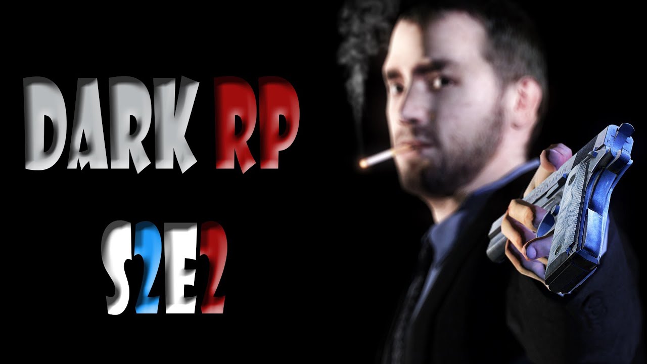 Garry's Mod - DarkRP [S2E2] - YouTube
