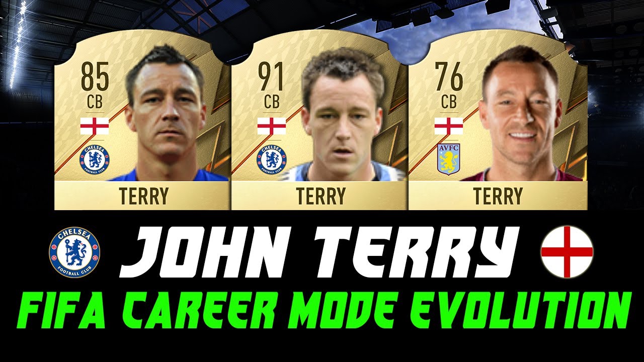 JOHN TERRY FIFA EVOLUTION - CAREER MODE FIFA 07- FIFA 18 - YouTube