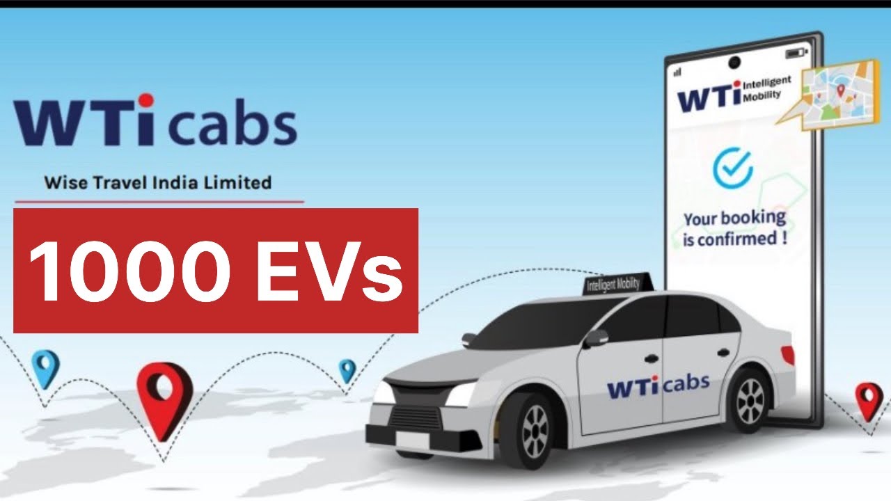 WTI Cabs 1000 EV Fleet in India, Cabs Services, Vendor News - YouTube