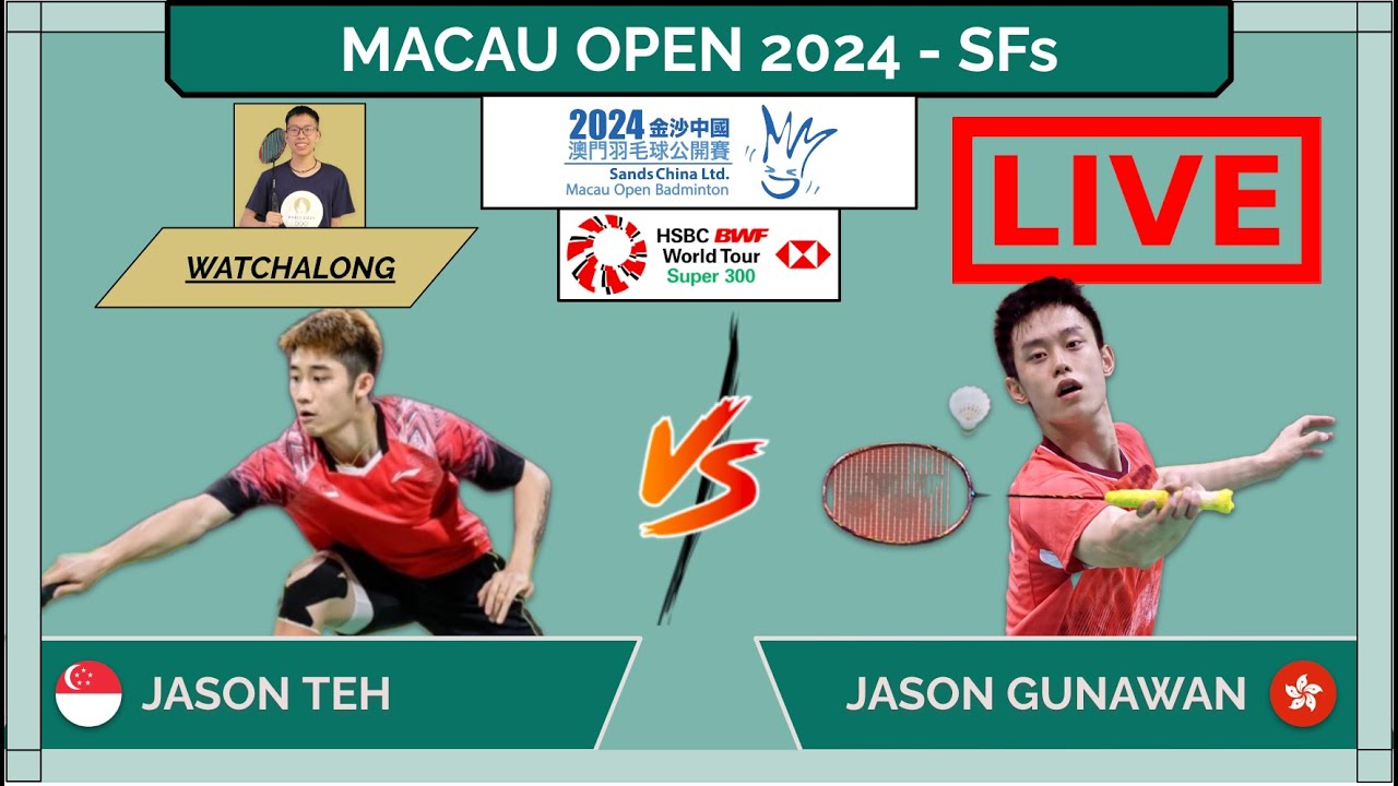 JASON TEH JIA HENG 🇸🇬 vs. JASON GUNAWAN 🇭🇰 LIVE! Macau Open 24' 澳门公开赛 ...