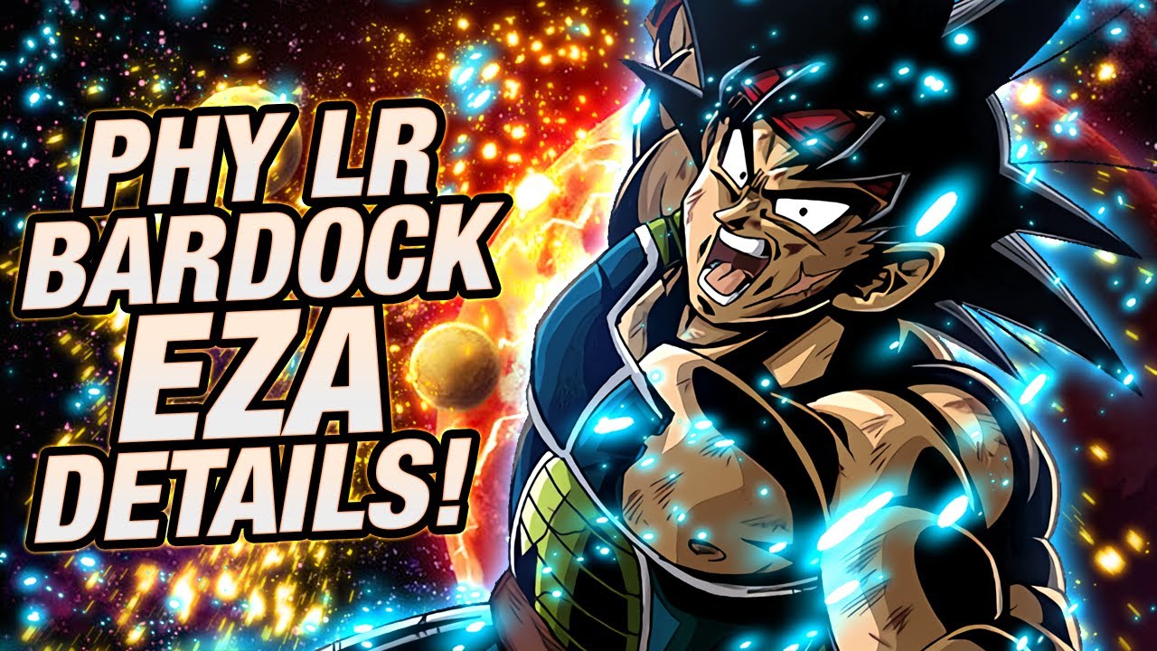 A STUNNING EZA! EZA LR PHY BARDOCK'S EZA FULL DETAILS ARE HERE! (Dokkan ...