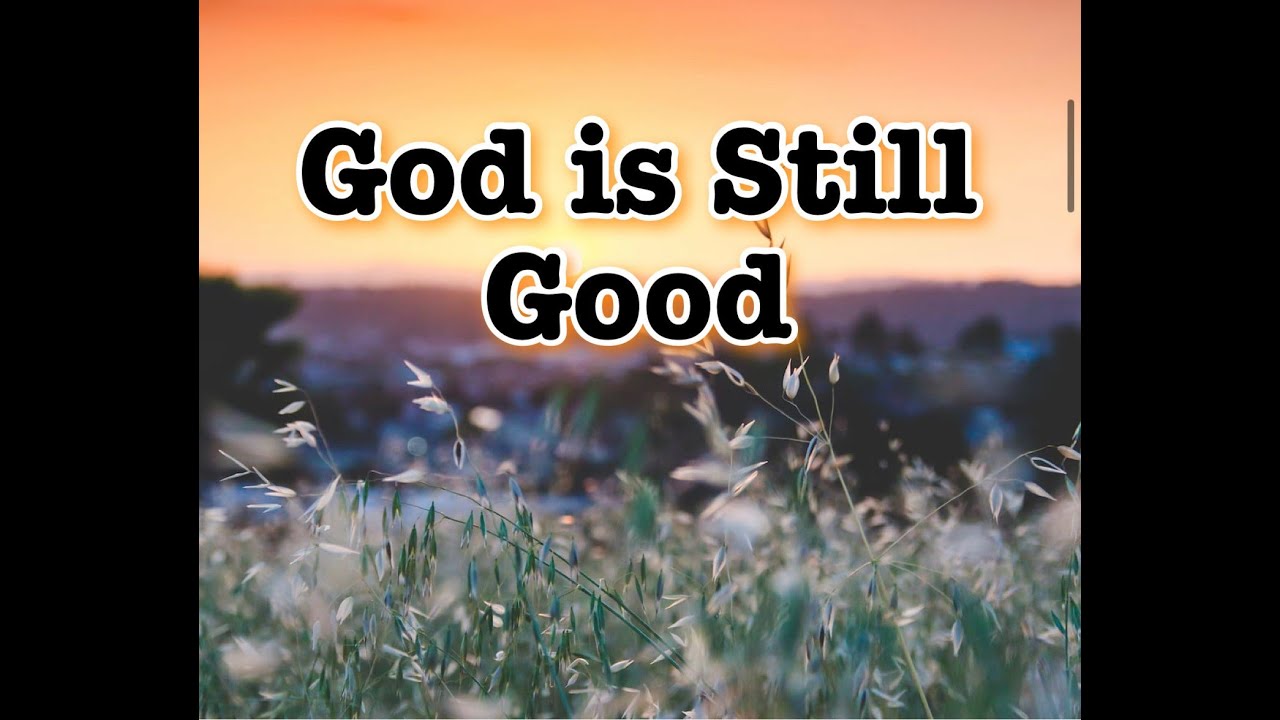 Rick Spicer Sings God is Still Good with Lyrics - YouTube