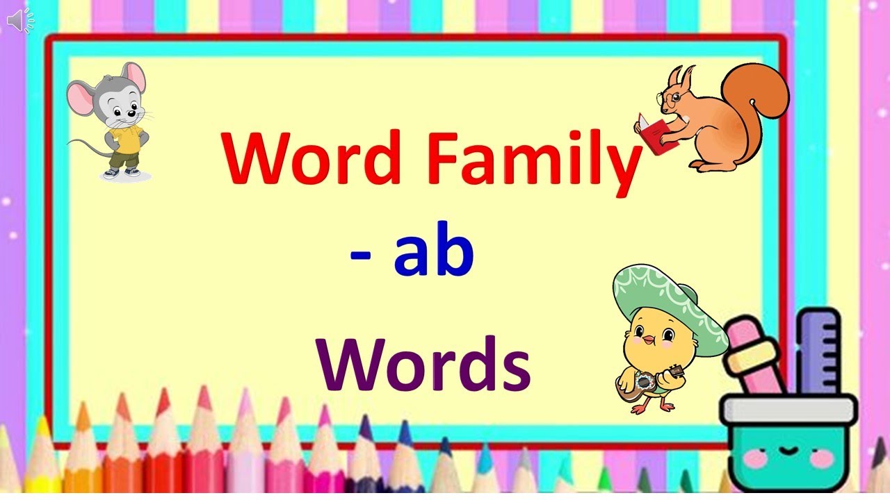 Word Family - ab| How to Teach Phonics -at, -am, -an, -ad | Phonics CVC ...