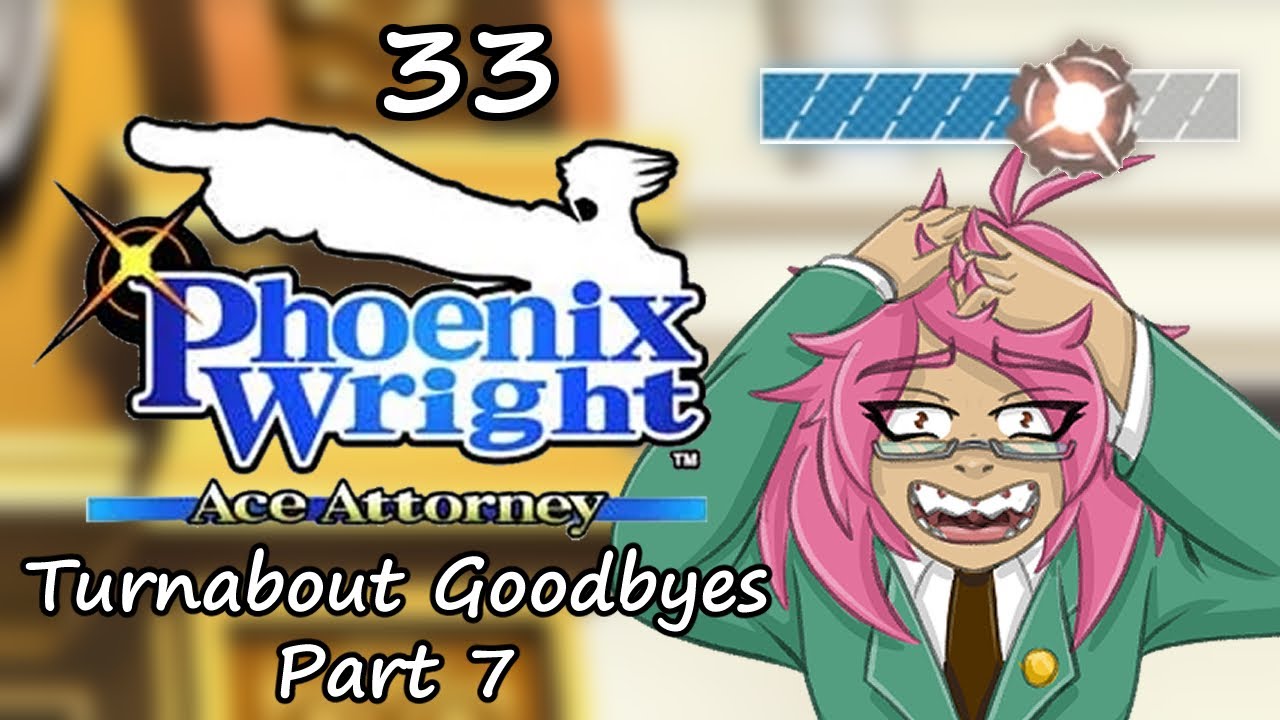 Phoenix Wright: Ace Attorney (Turnabout Goodbyes Part 7) - YouTube