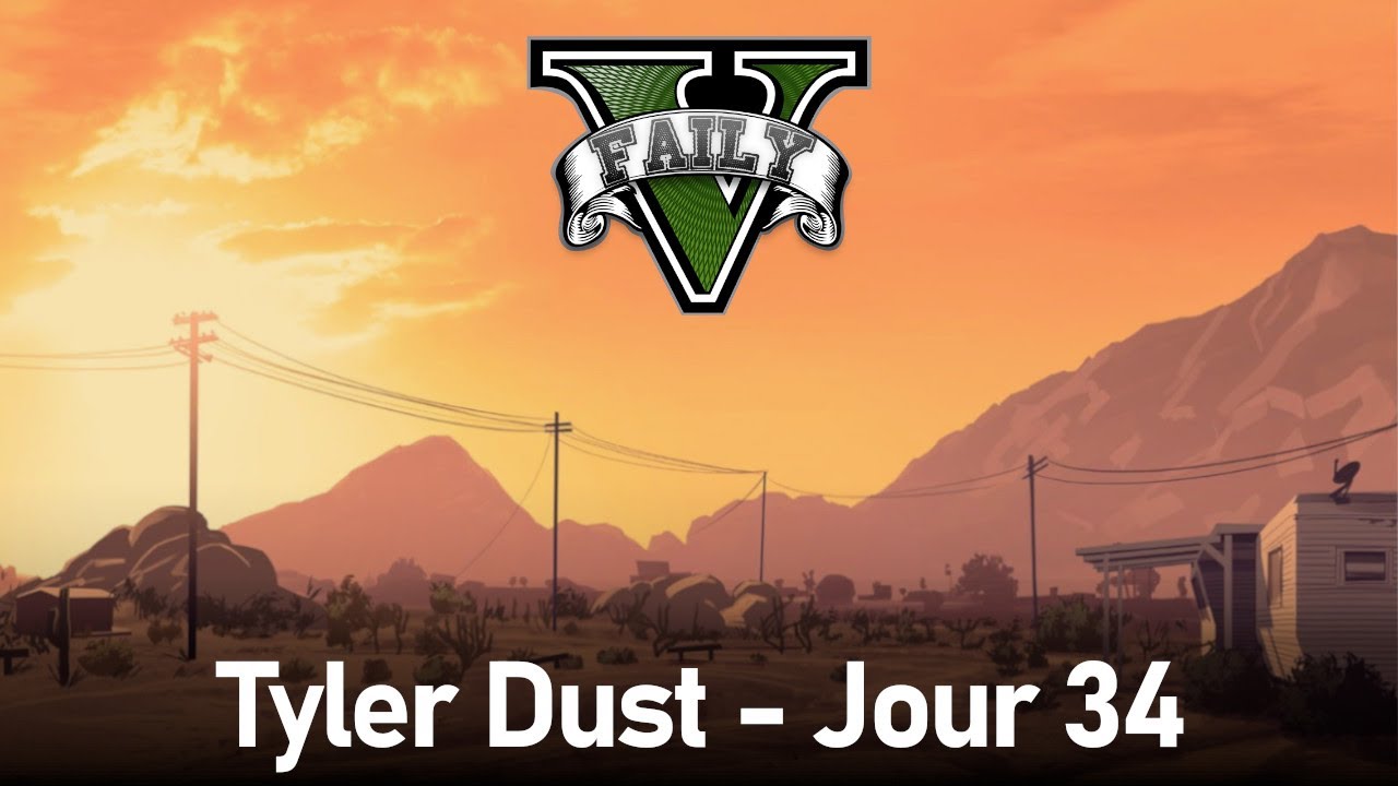 [FailyV] Tyler Dust - Jour 34 #2 - YouTube