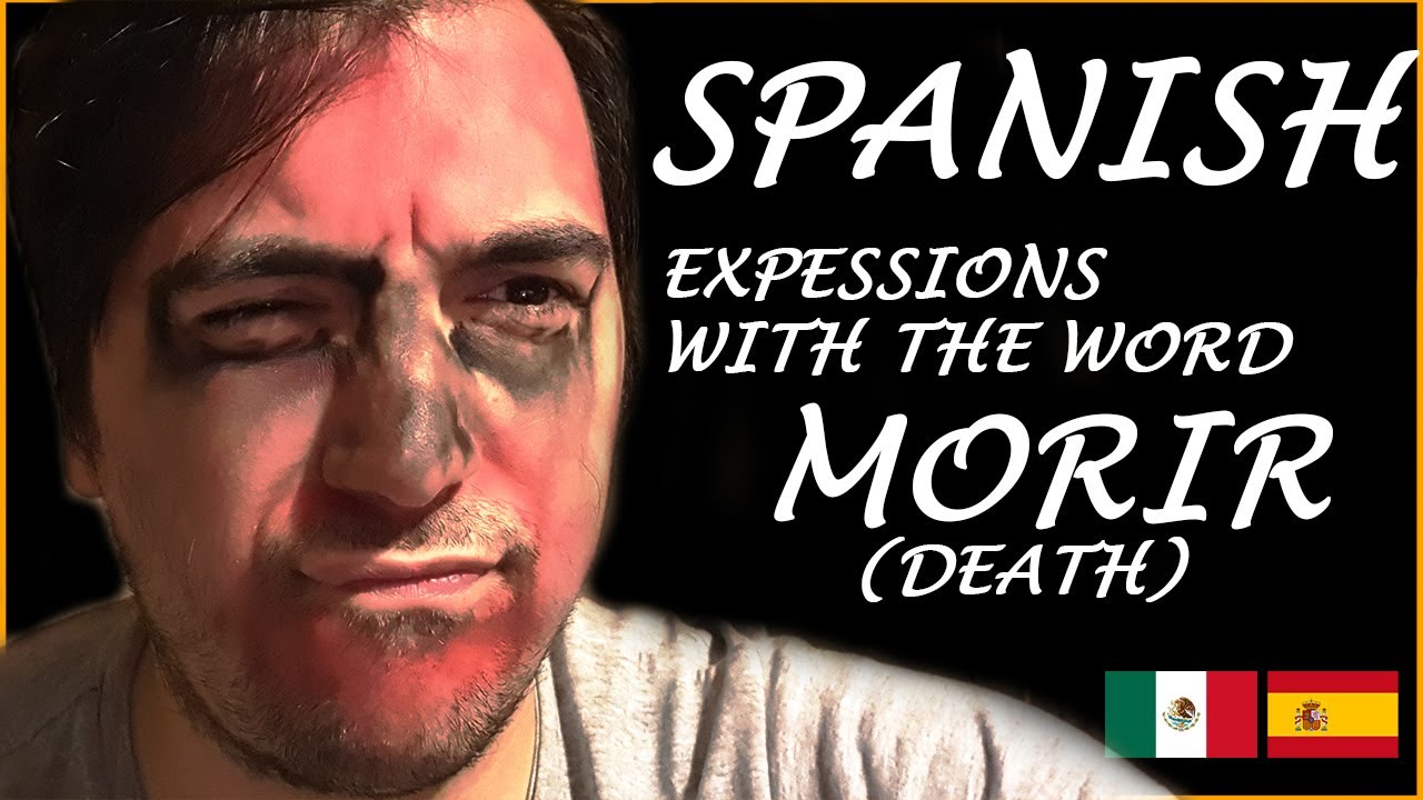 Spanish common expressions with the word "muerte" (DEATH) - Special ...