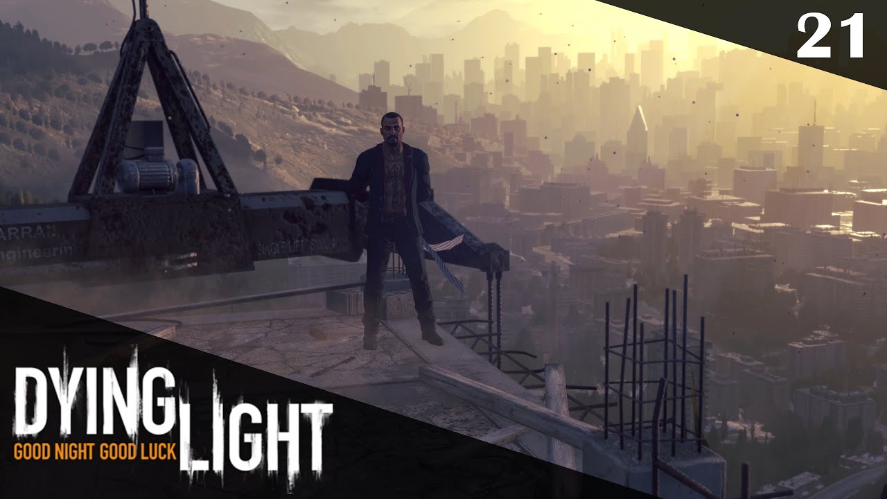 Dying Light 1 - (Ep21) - (First Playthrough) - (Base Game Finale) - (No ...