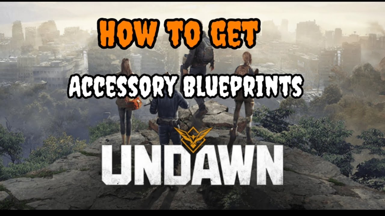 How to get Accessory Blueprints In UNDAWN - YouTube