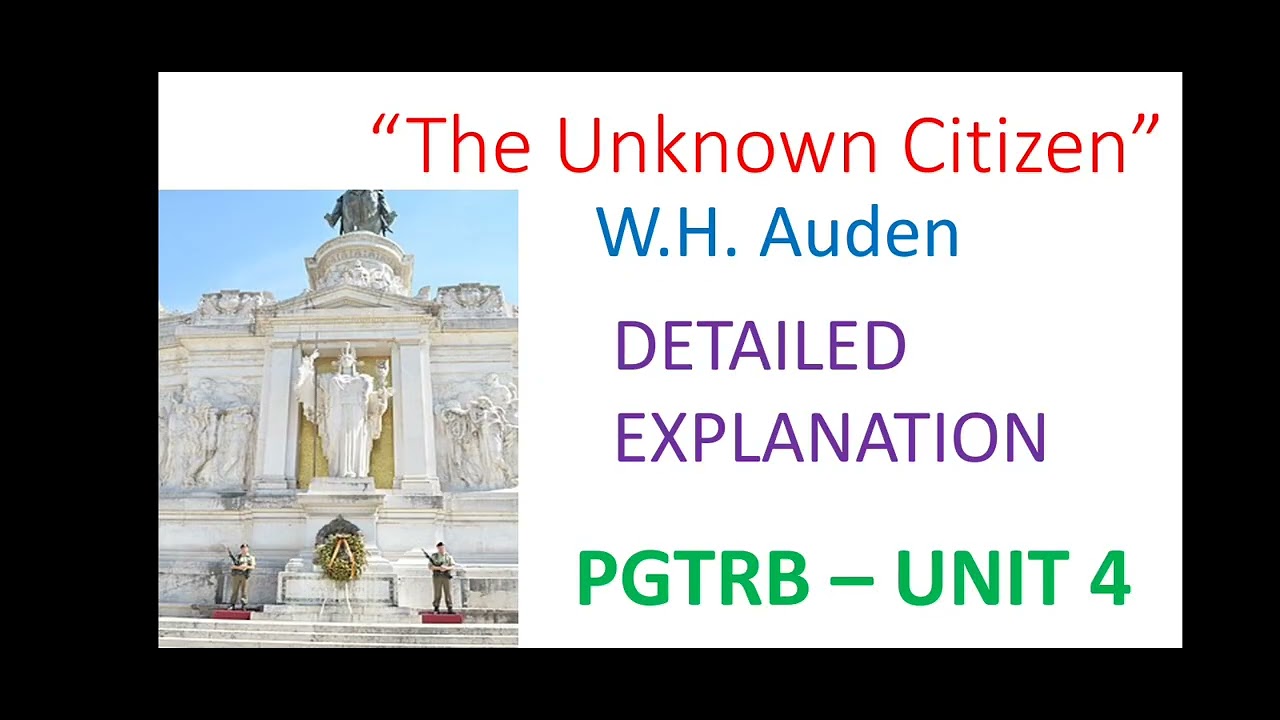 THE UNKNOWN CITIZEN - W.H.AUDEN - DETAILED EXPLANATION/ PGTRB UNIT4 # ...