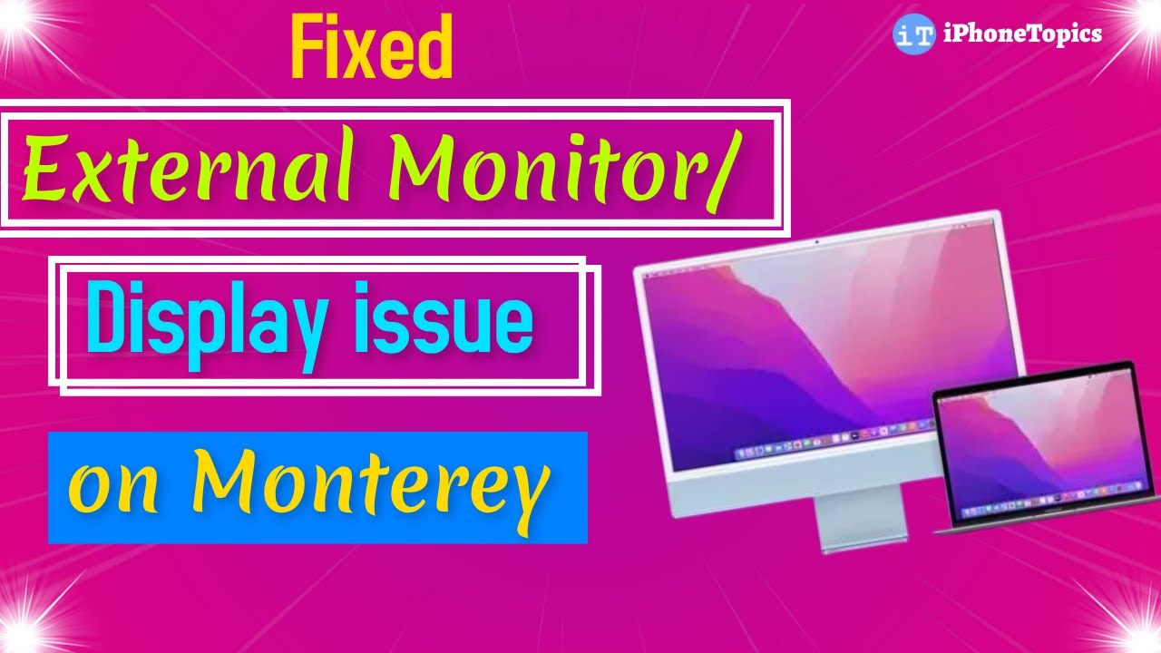 Fixed: External Monitor/Display issue in Monterey (No Longer Signal ...