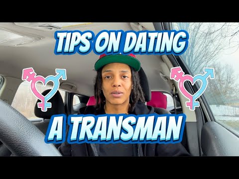 HOW TO DATE A TRANSMAN 🏳️‍⚧️ (ESSENTIAL ADVICE) #ftm #trans #transition ...