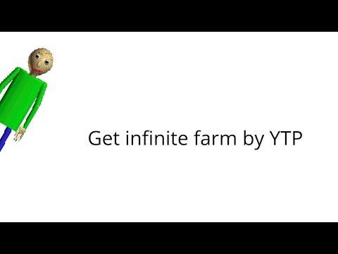 how to get farm infinite by YTP in Baldi's Super RP Remake - YouTube