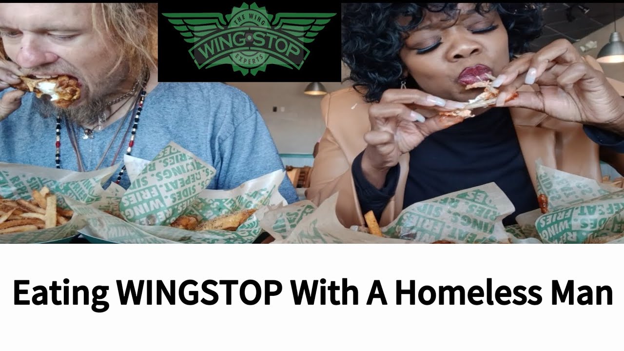ME & A HOMELESS MAN EATING WINGSTOP TOGETHER!😋 #mukbang #eatwithus # ...