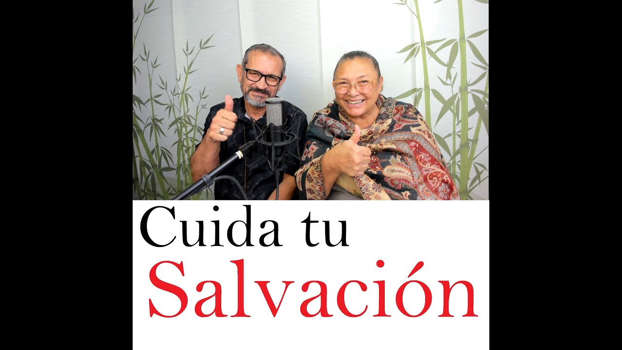 CUIDA TU SALVACIÓN 1053 Mateo 11,28-30 RAFAEL ANIBAL CORTES Y MONICA ...