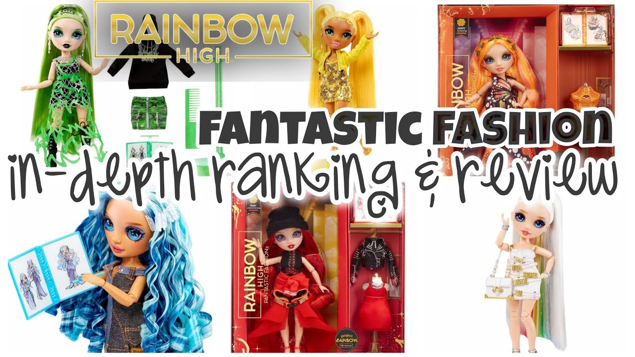 RAINBOW HIGH FANTASTIC FASHION *in-depth ranking & review of every doll ...